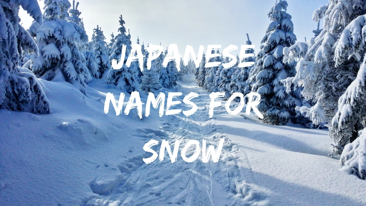 Japanese Names for Snow – Spiritual & Historical Meanings